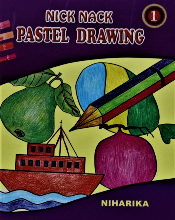 Nick Nack Pastel Drawing Set 1 – A drawing book by Niharika for Boys a ...