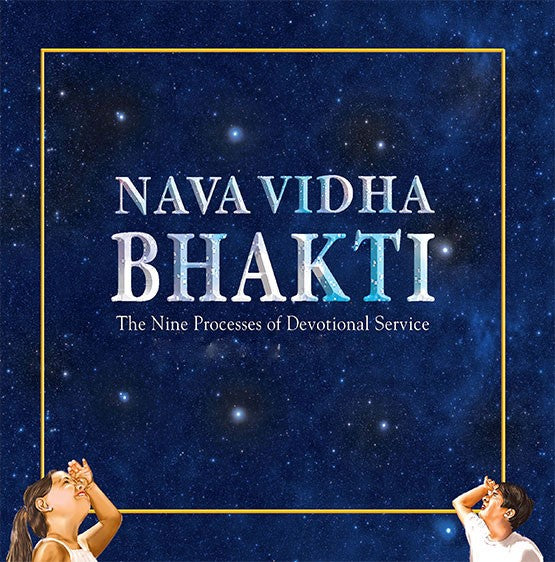 Nava Vidha Bhakti – The Nine Process of Devotional Service – Children ...